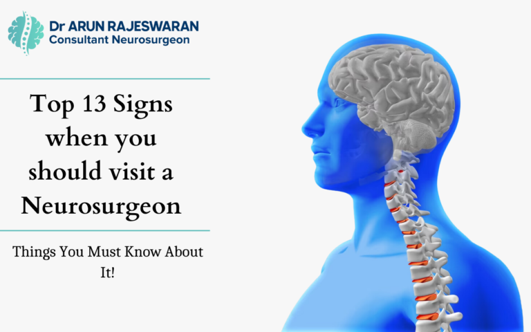 Know The Top 13 Signs When You Should Visit a Neurosurgeon