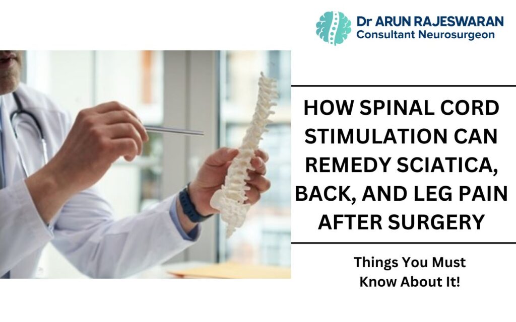How Spinal Cord Stimulation Can Remedy Sciatica, Back, and Leg Pain ...
